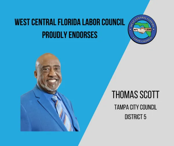 Labor Unions Announce Endorsement of Thomas Scott for Tampa City ...